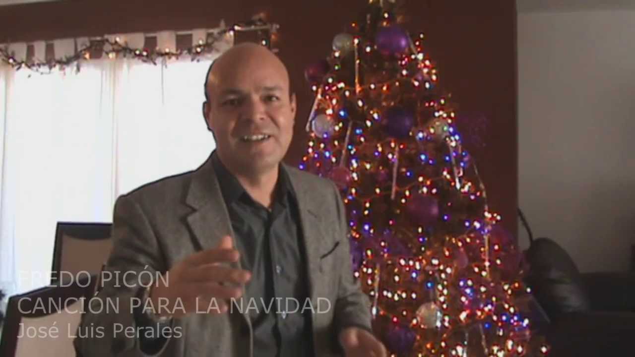 CANCIÓN PARA LA NAVIDAD FREDO PICÓN - YouTube