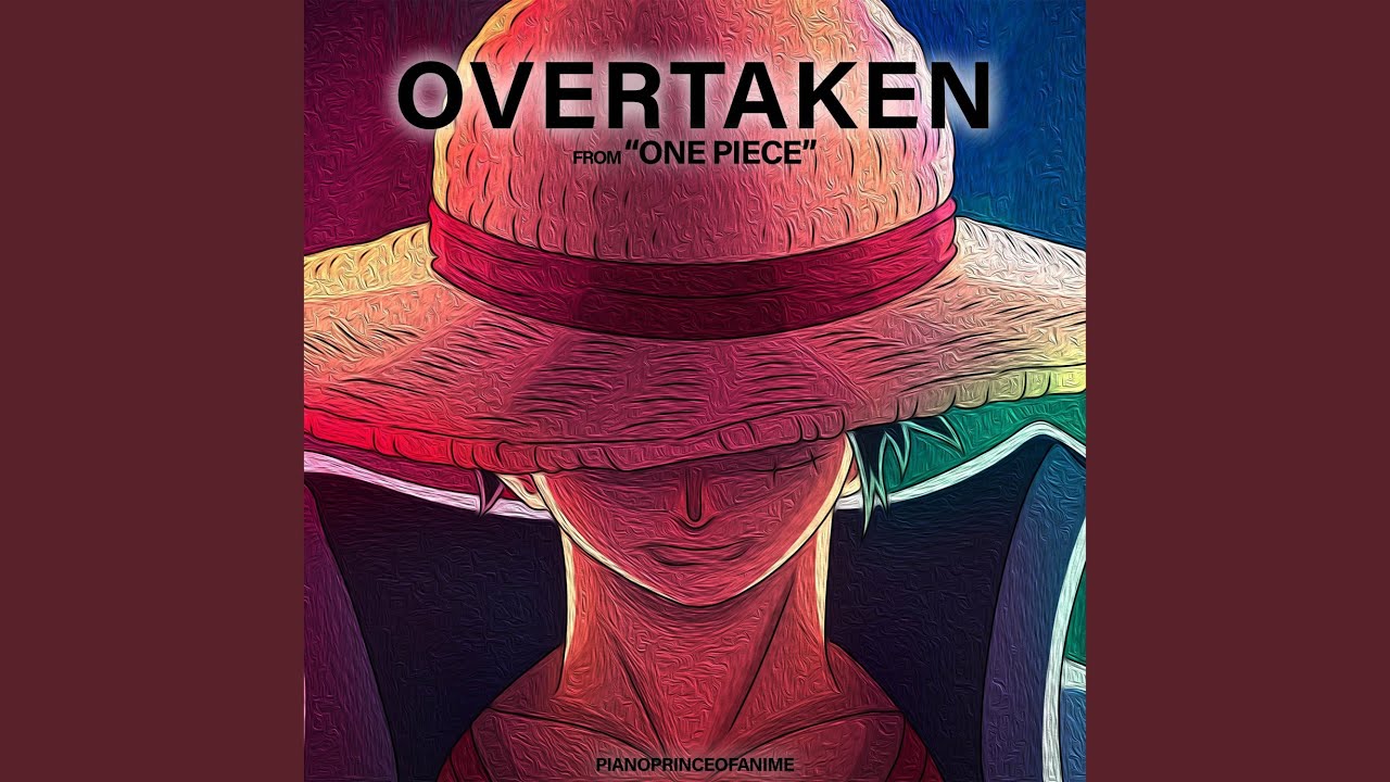 Overtaken (from "One Piece") - YouTube