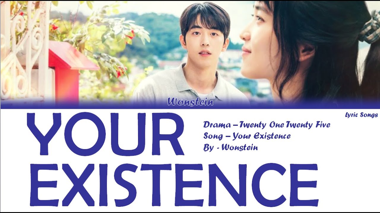 YOUR EXISTENCE - TWENTY ONE TWENTY FIVE [OST - FULL] - [Color Coded ...