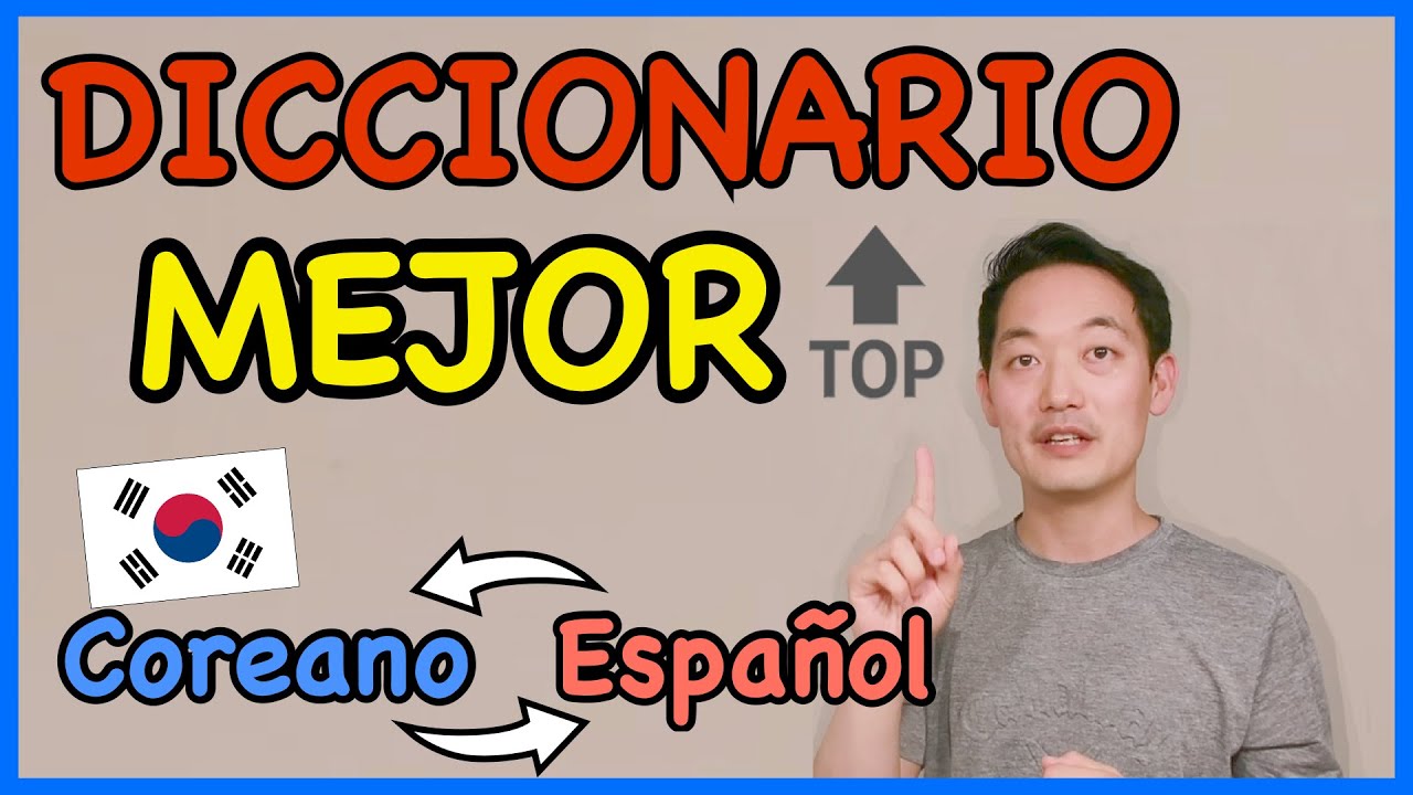 Mejor Diccionario Coreano🇰🇷 - Español Recomendado. Aprende Vocabulario ...