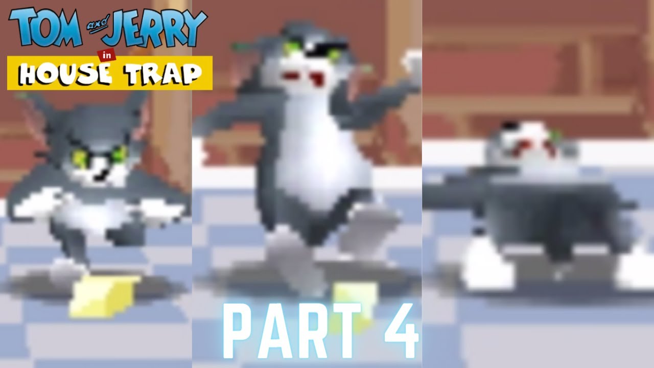 Tom & Jerry in House Trap Part 4 Gameplay [Walkthrough - No Comment ...