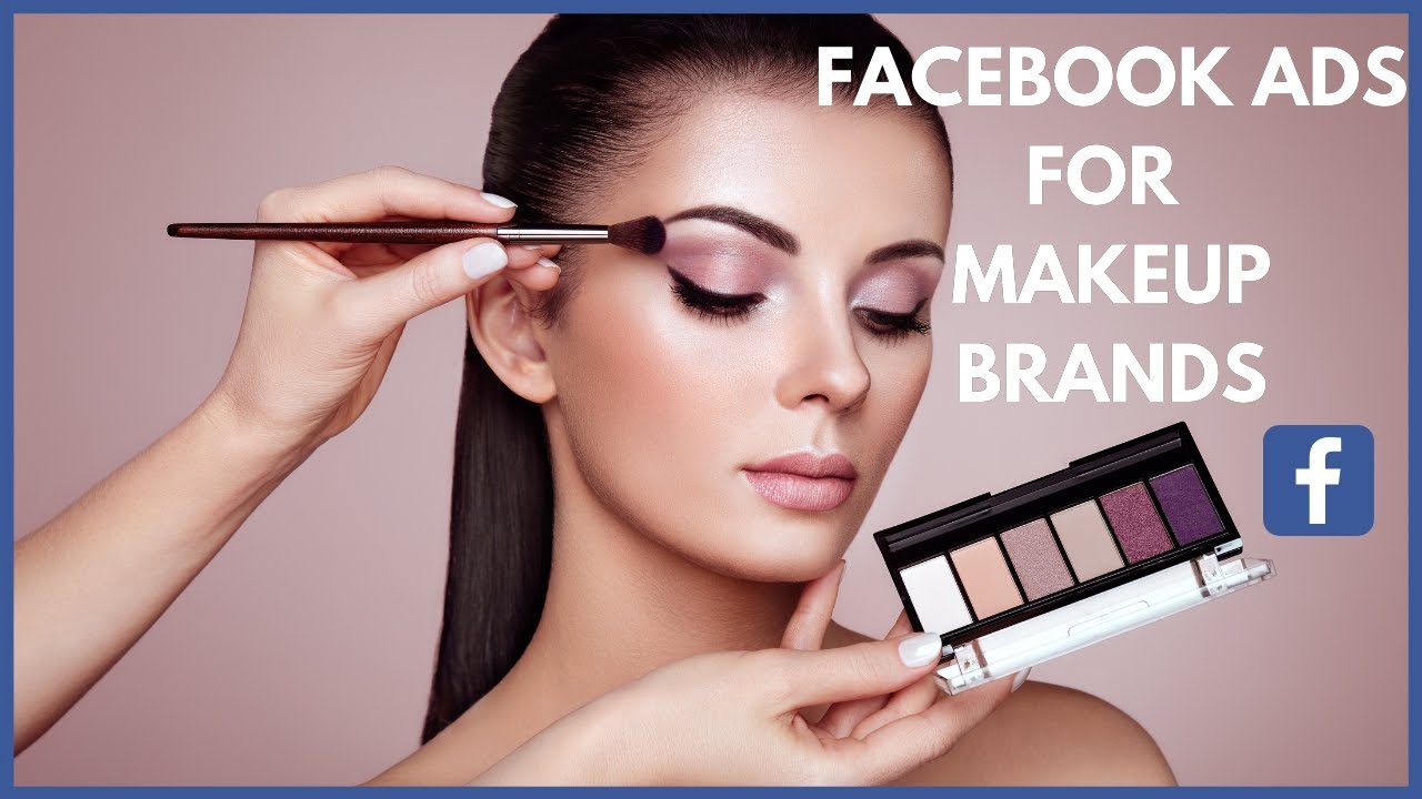 How To Set Up Facebook Ads For Makeup Brands - YouTube