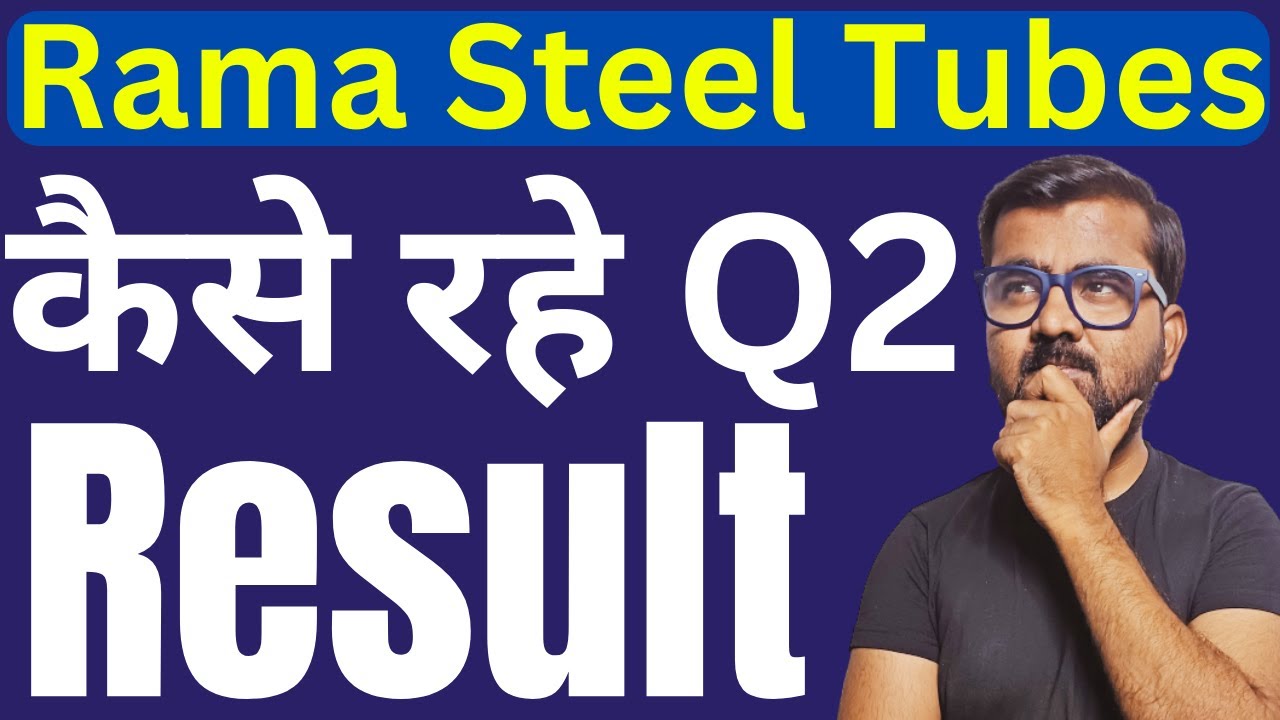 rama steel tubes q2 results || rama steel tubes share latest news - YouTube