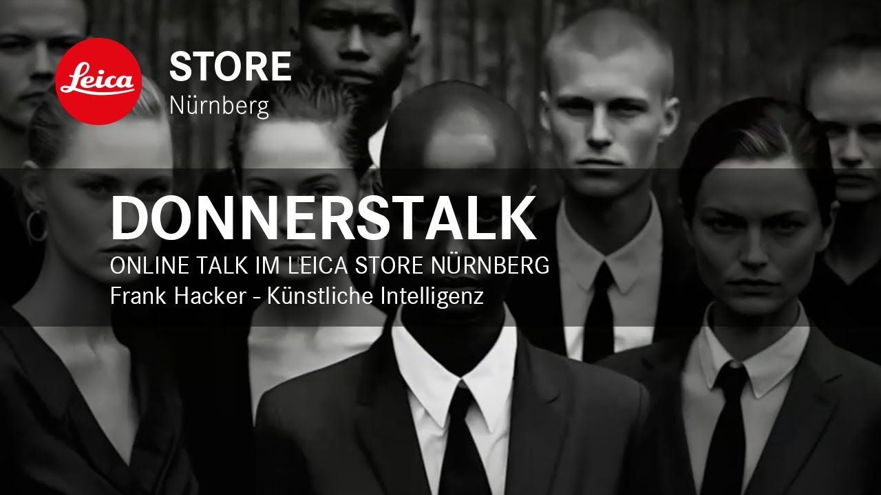 Online Talk im Leica Store Nürnberg - Frank Hacker (mementography) KI ...