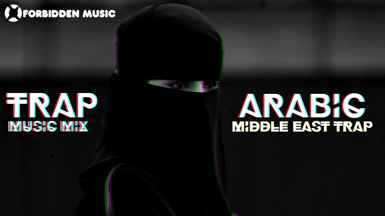 Arabic Trap Mix 2021 ️ [Middle East Trap] - YouTube Music