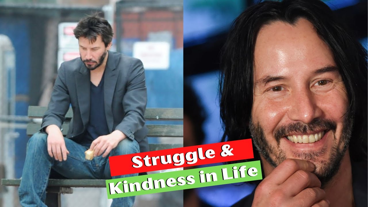 Keanu Reeves Struggle & Kindness in Life | Motivational Video 2021 ...