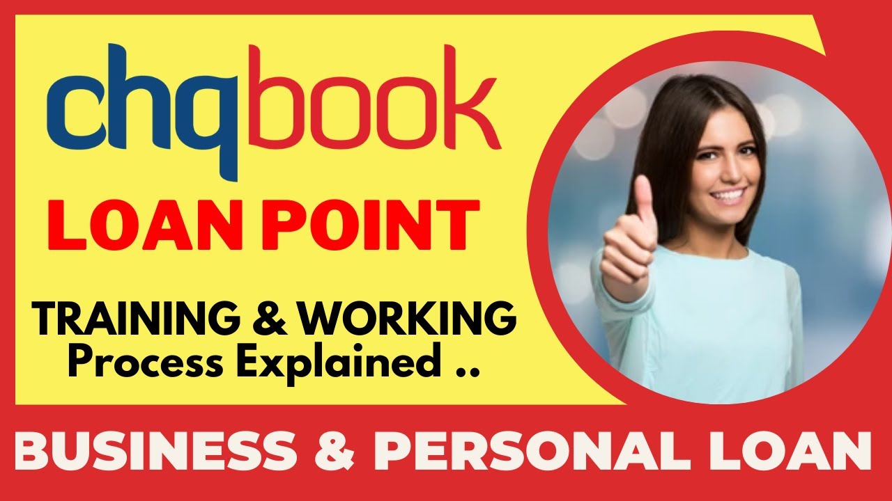 Chqbook Loan Point !! Training and Working process Explained - YouTube