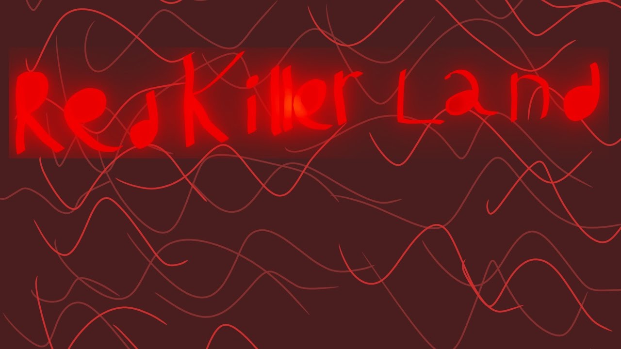 Objhumon Season 2 red killer land. A red-ing upon new red killer ...