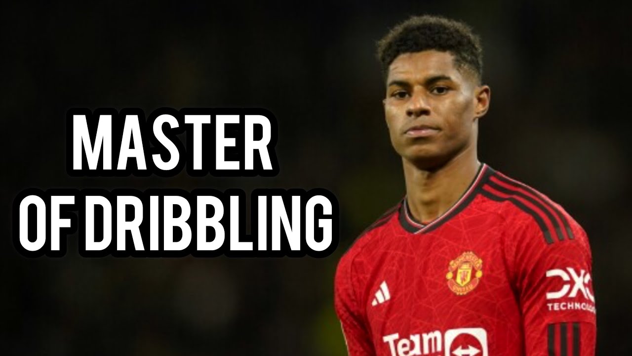 Marcus Rashford • Master Of Dribbling • Dribbling & Skills and Goals ...
