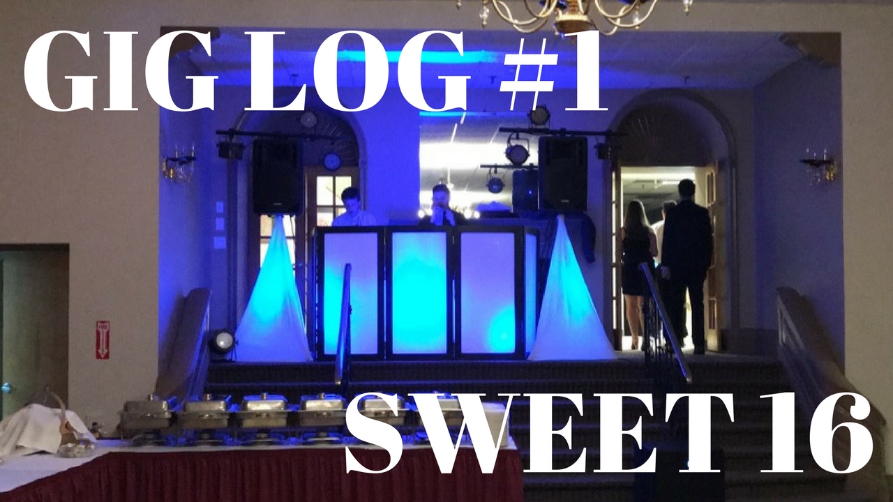 DJ Gig Log | Sweet 16 - YouTube