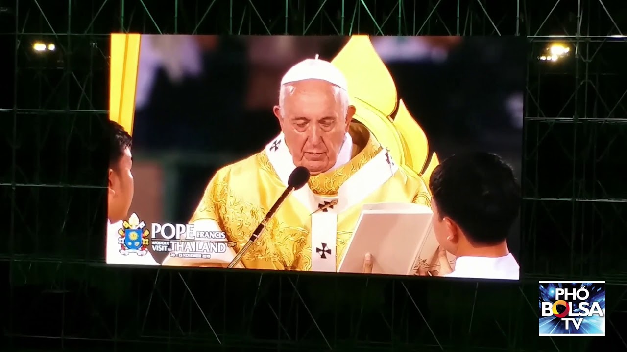 Đức Giáo Hoàng Francis thăm Thái Lan mười ngàn giáo dân VN sang tham dự ...