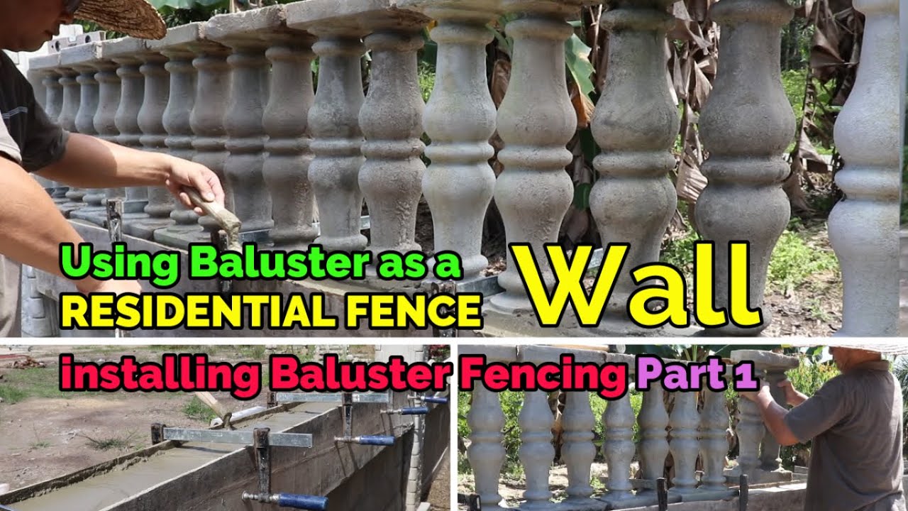 Using Baluster as a Residential Fence Wall: Installing Baluster Fencing ...
