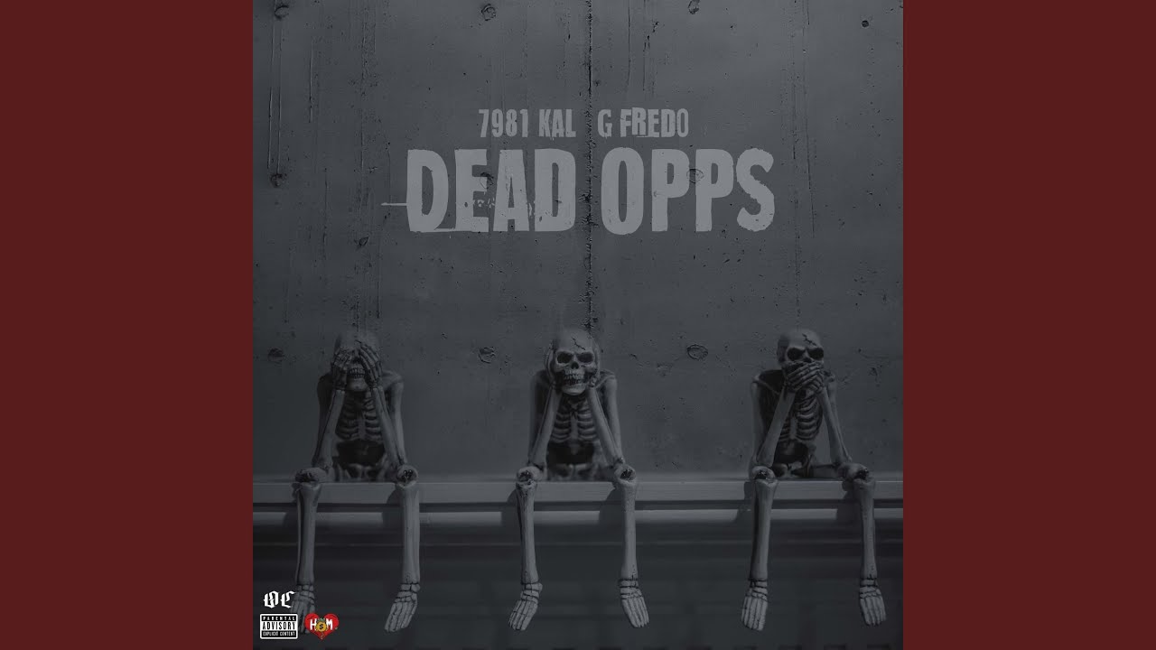 Dead Opps, Pt. 2 (feat. G Fredo) - 7981 Kal: Song Lyrics, Music Videos ...