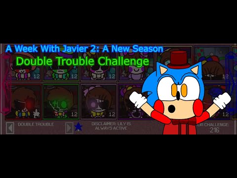 a Week with Javier 2: a New Season - Double Trouble Challenge Complete ...