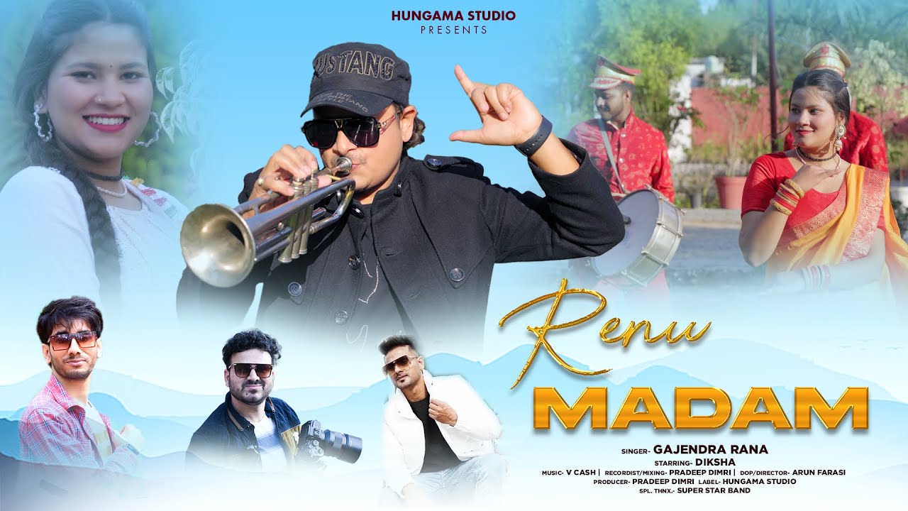 Renu Madam | New Garhwali Song 2023 | Gajendra Rana | Diksha Hungama ...