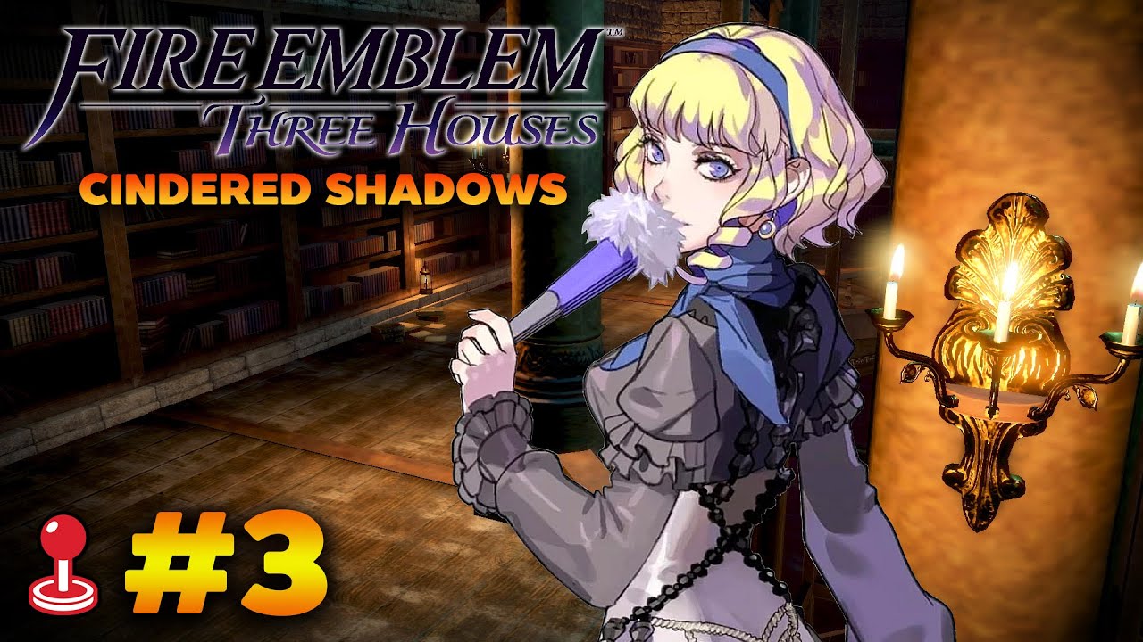 Fire Emblem: Three Houses - Cindered Shadows #3 [HARD MODE] - YouTube
