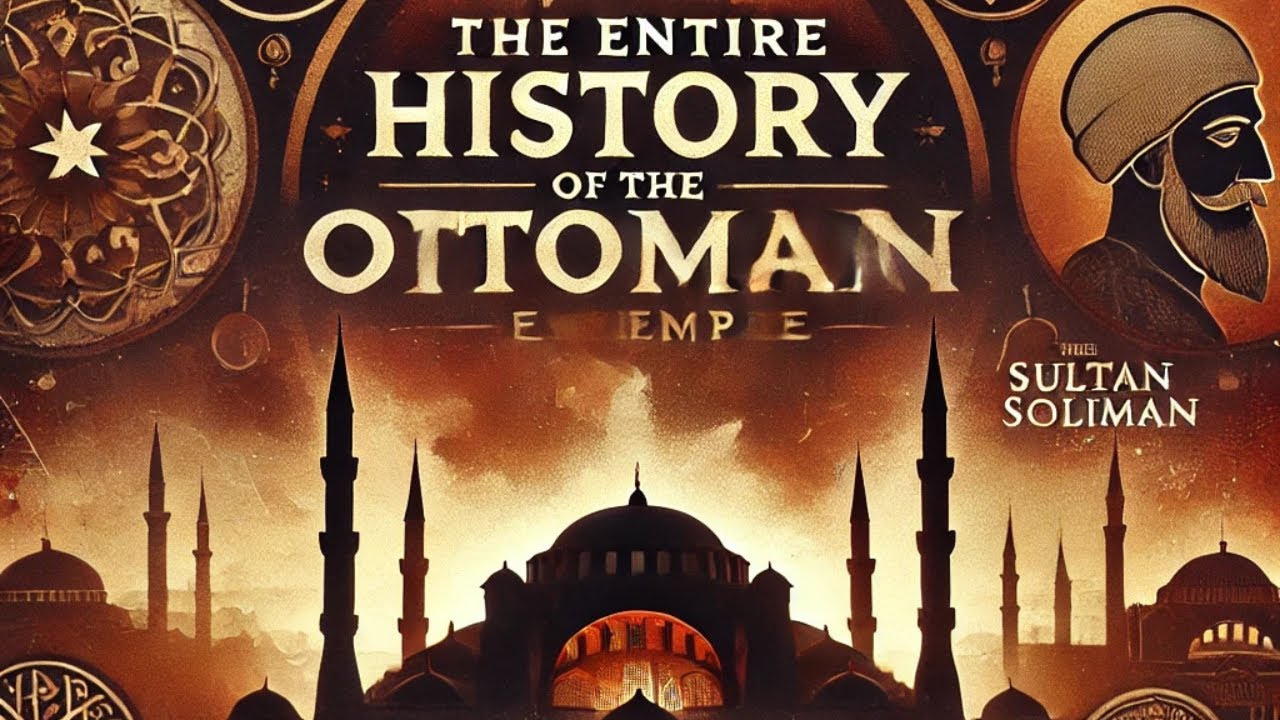 The Entire History of the Ottoman Empire - YouTube