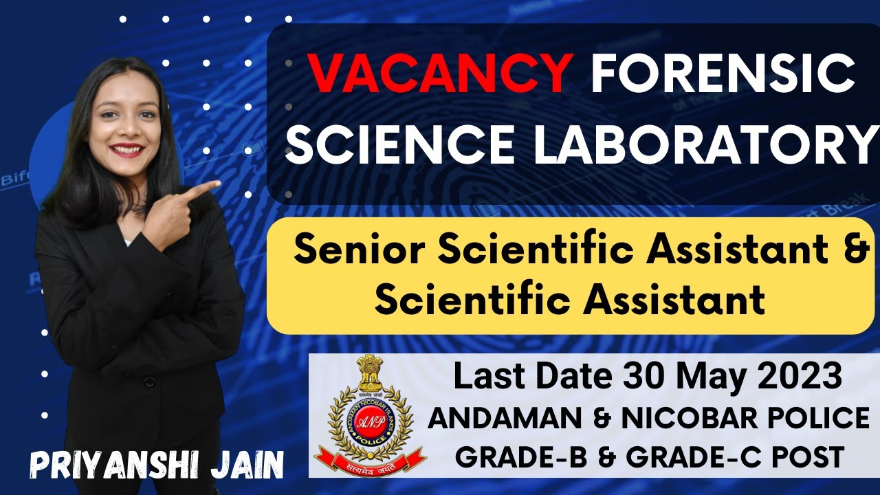 Vacancy for Senior scientific assistant & Scientific Assistant | FSL A ...