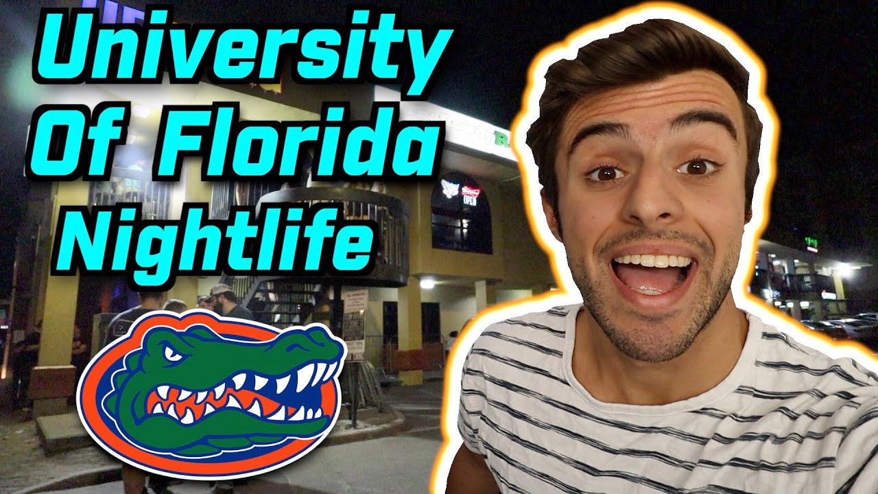 NIGHTLIFE AT THE UNIVERSITY OF FLORIDA ! - YouTube