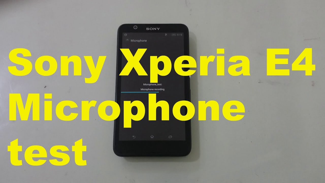 Sony Xperia E4 Microphone test - YouTube