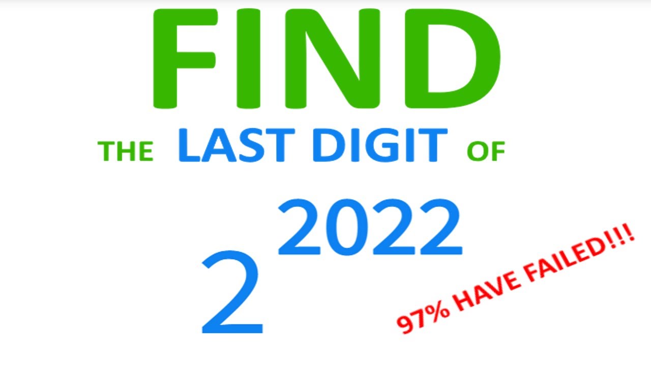 Will You Find The Last Digit Of 2 Raised To The Exponent 2022 YouTube will-you-find-the-last-digit-of-2-raised-to-the-exponent-2022-youtube