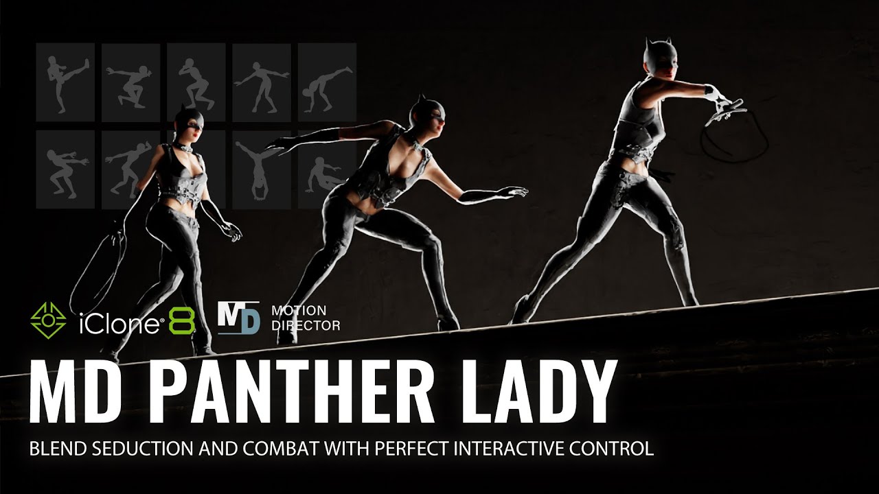MD Panther Lady | Blend Seduction & Combat with Perfect Interactive Control | iClone Motion ...