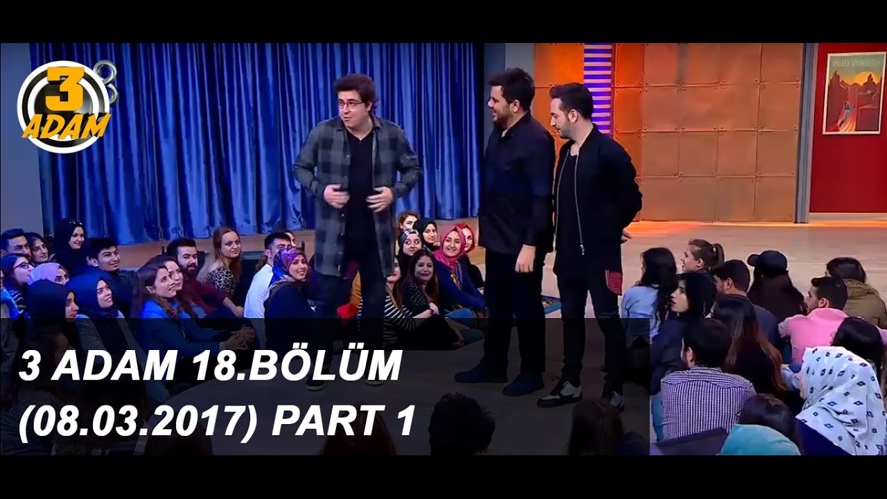 3 Adam 18.Bölüm (01.03.2017) Part 1 - YouTube