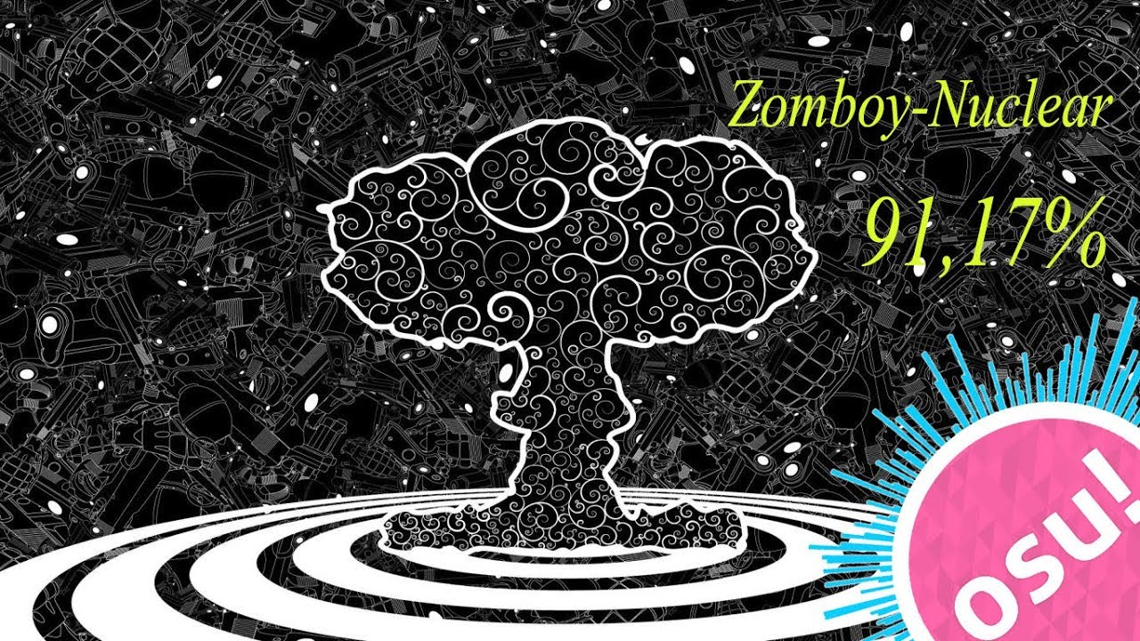 Osu! Zomboy - Nuclear - YouTube