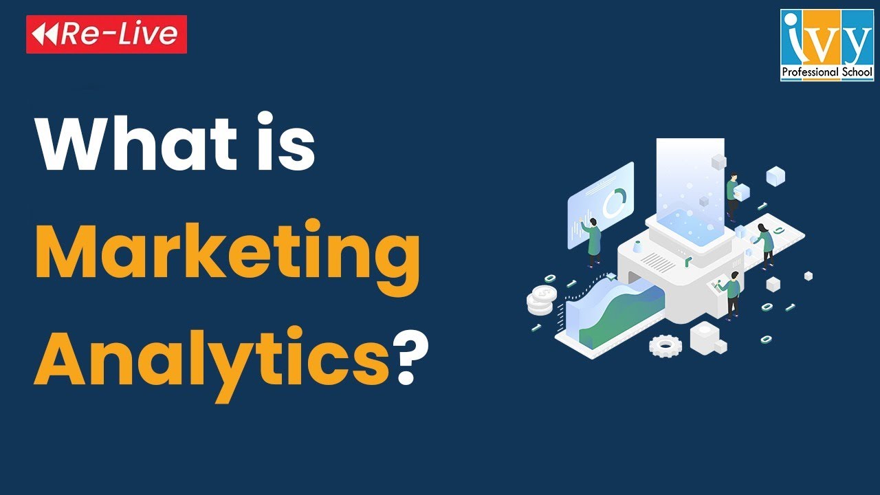 What is Marketing Analytics? | Industry Applications | Data Science ...