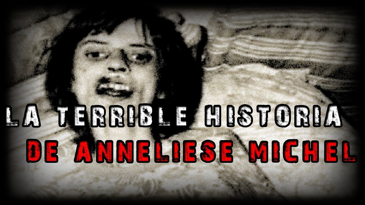 LA TERRIBLE HISTORIA DE ANNELIESE MICHEL | EXORCISMO REAL | HISTORIAS ...