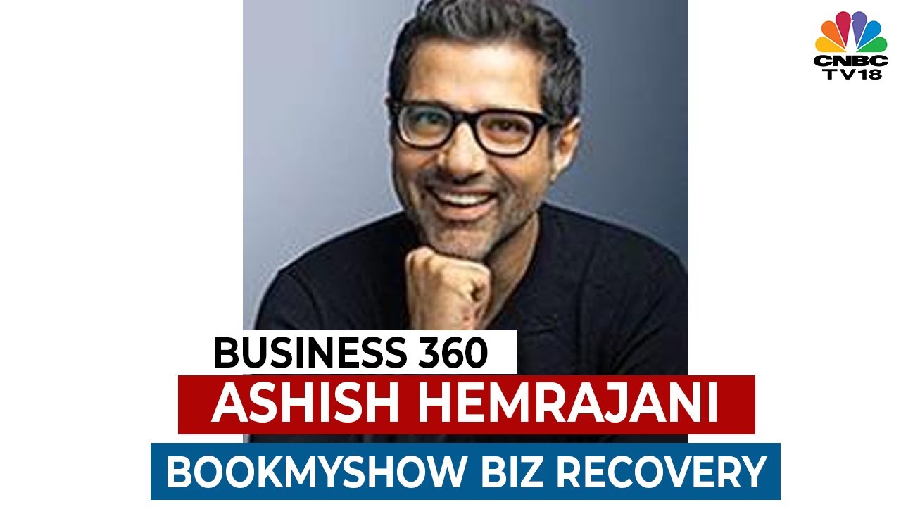 Ashish Hemrajani Discusses BookMyShow's Post COVID Biz Recovery ...