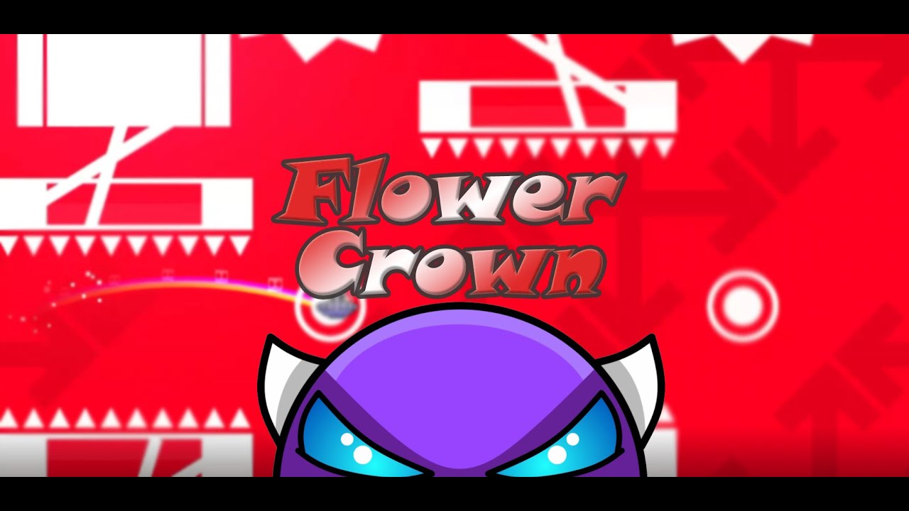 "Flower Crown" [Easy Demon] by Split72 | Geometry Dash 2.11 - YouTube