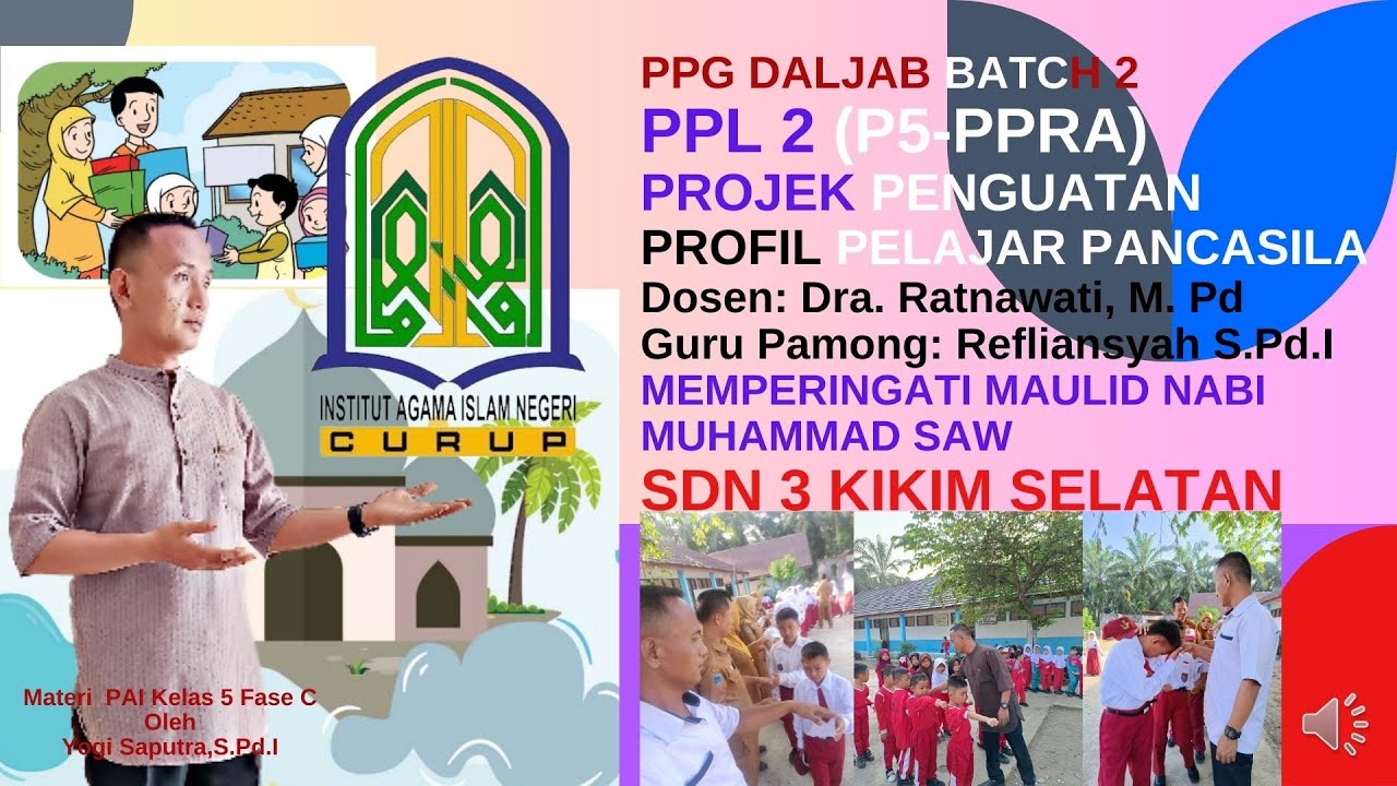 PPL 2 P5 PPRA - IAIN CURUP PPG PAI klas B - K1-Maulid Nabi - YouTube