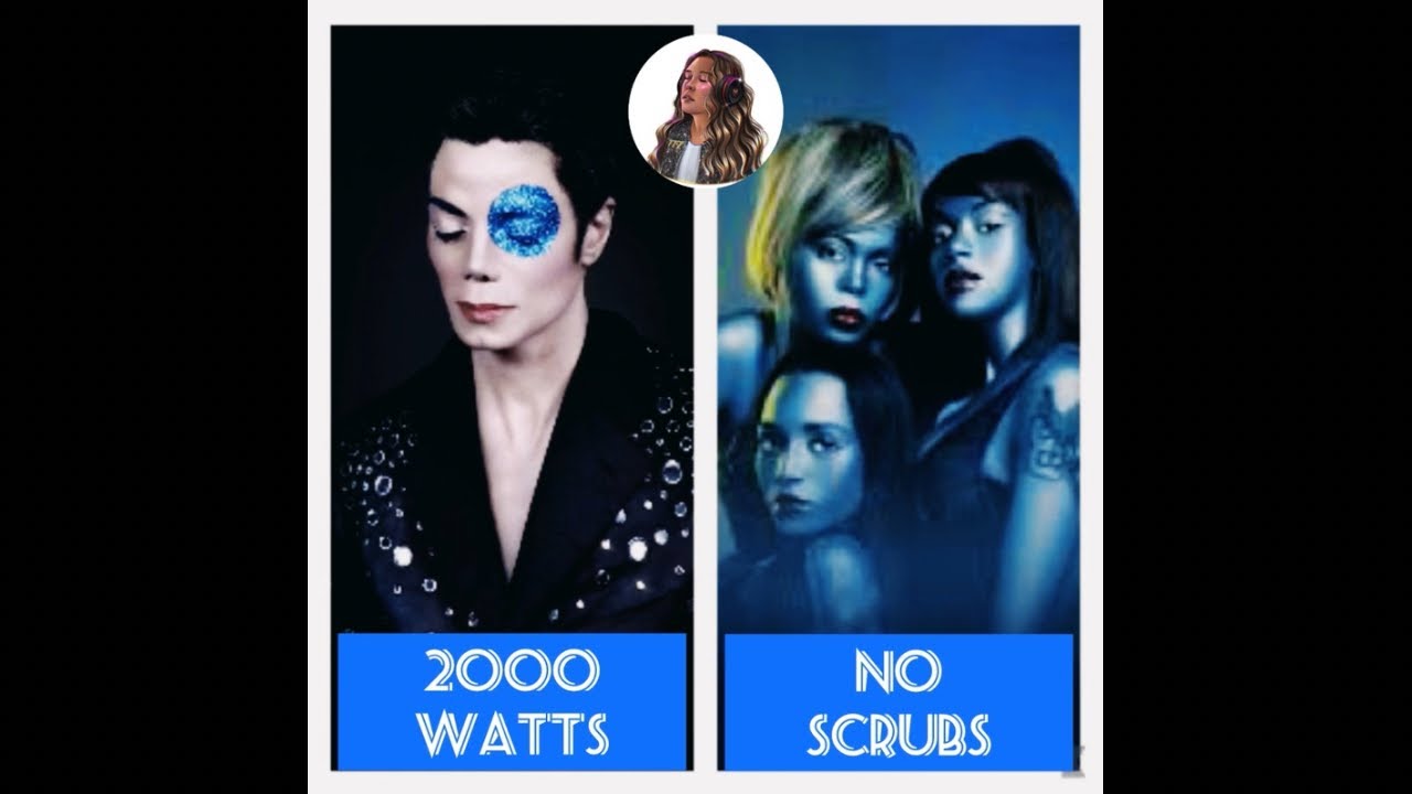 2000 Watts x No Scrubs - Michael Jackson vs TLC mashup (Em J Jax) - YouTube
