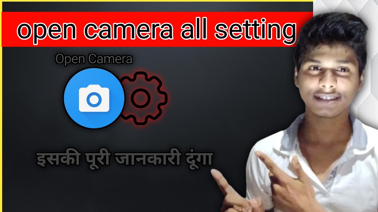 open camera all setting | ope camera के अंदर high quality video ...