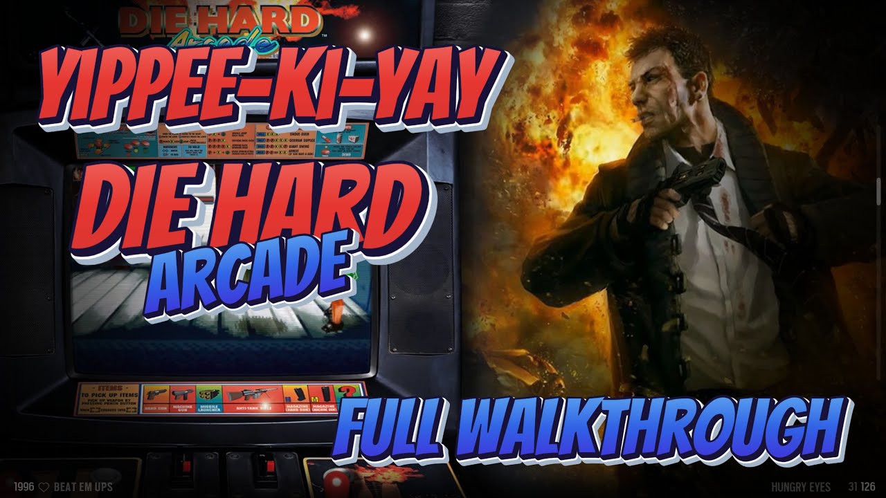 DIE HARD ARCADE | Yippee-Ki-Yay, Arcade Junkies! | Who didn`t want to ...