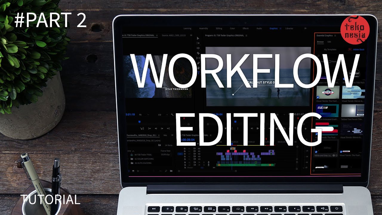 WORKFLOW FILM EDITING - Cara Cepat Menjadi Editor Profesional ...