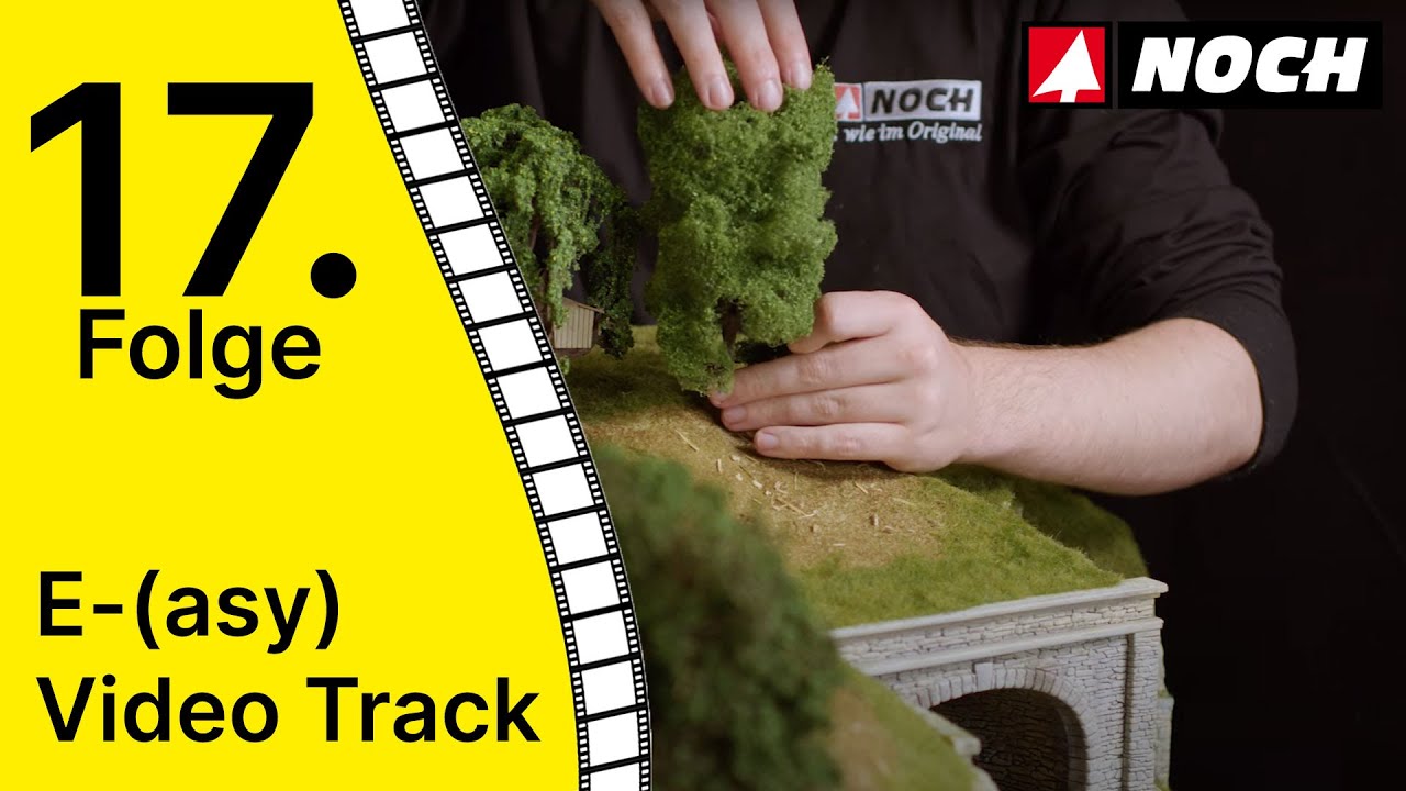 17. Folge | individuelle Bäume gestalten | NOCH E-(asy)-Video-Track ...