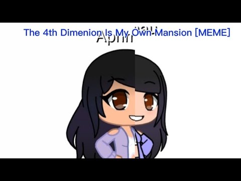 The 4th Dimension Is My Own Mansion [MEME] - Ft. Ein And Aphmau - YouTube