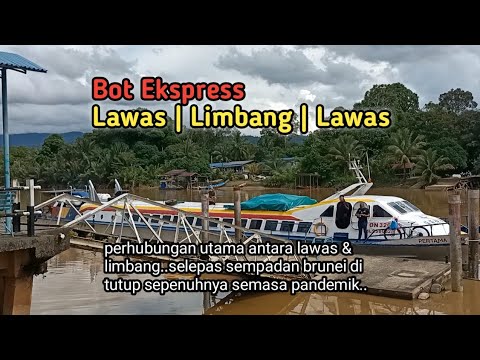 Bot Ekspress Lawas Limbang | SARAWAK - YouTube
