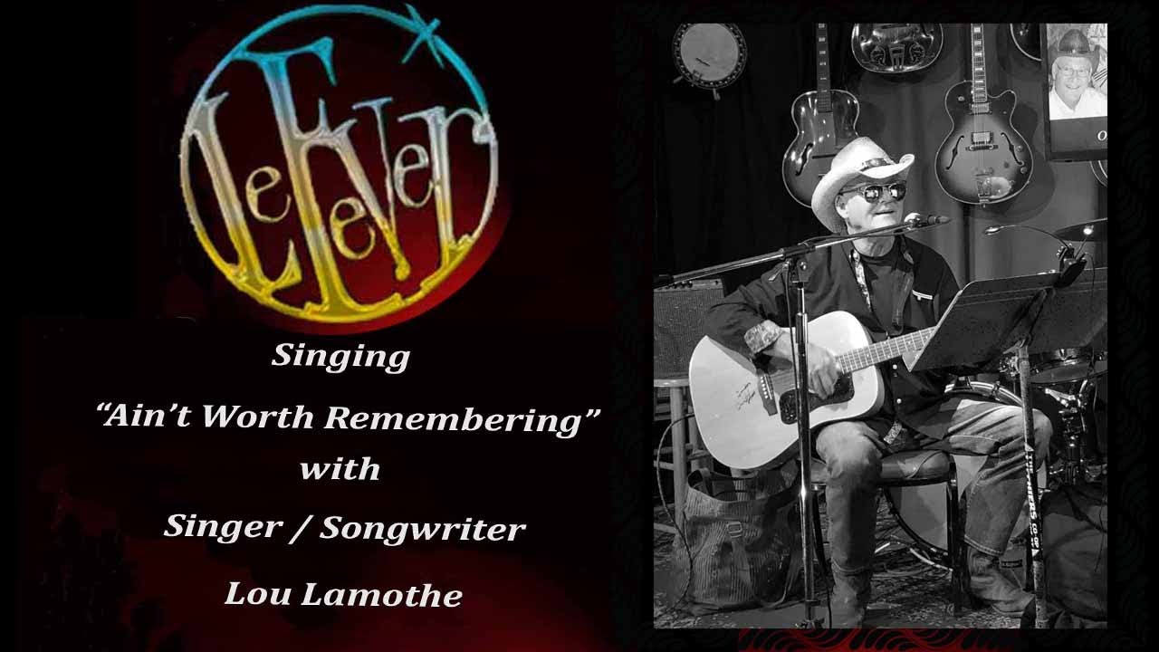 Ain't Worth Remembering with LeFever - YouTube