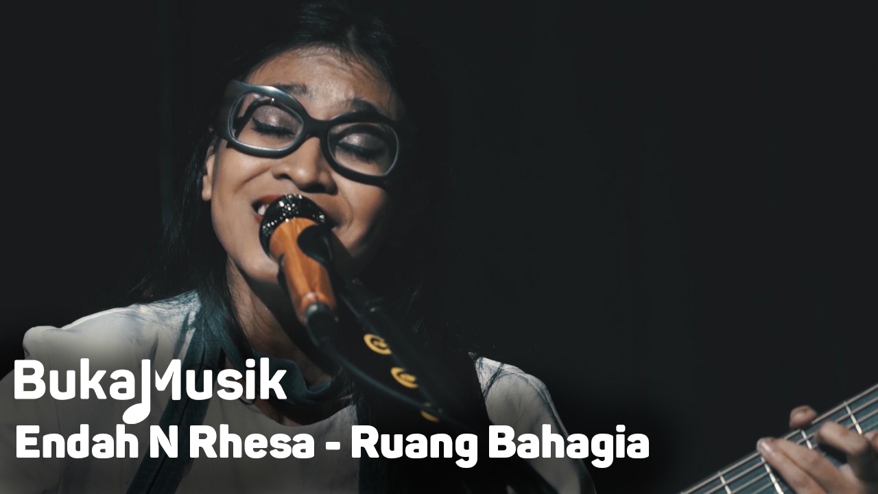 Endah N Rhesa - Ruang Bahagia | BukaMusik - YouTube