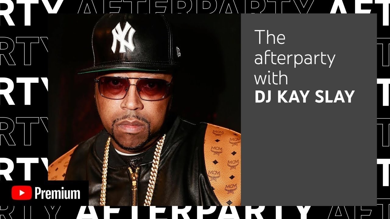 DJ Kay Slay’s YouTube Premium Afterparty - YouTube