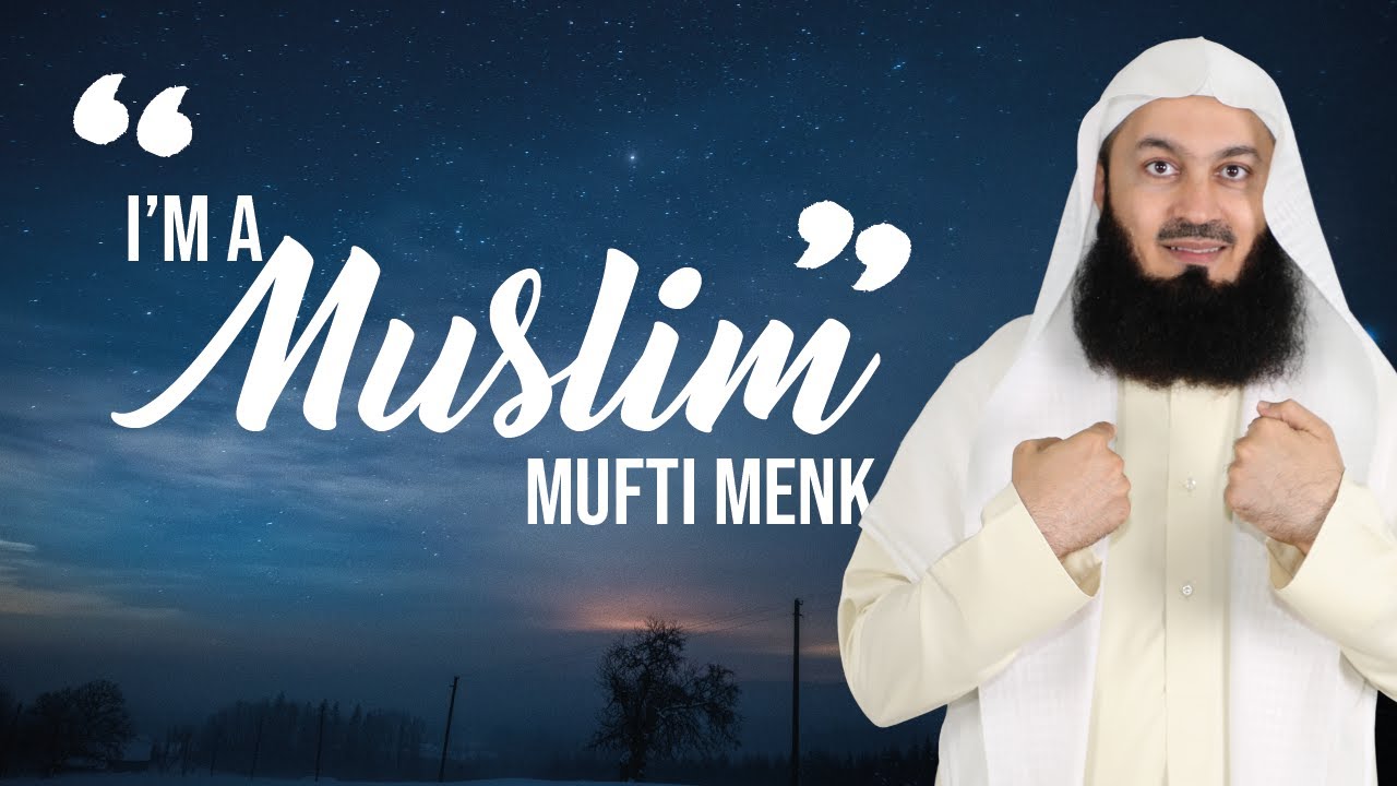"I'm a Muslim" - Spoken Word by Mufti Menk - YouTube