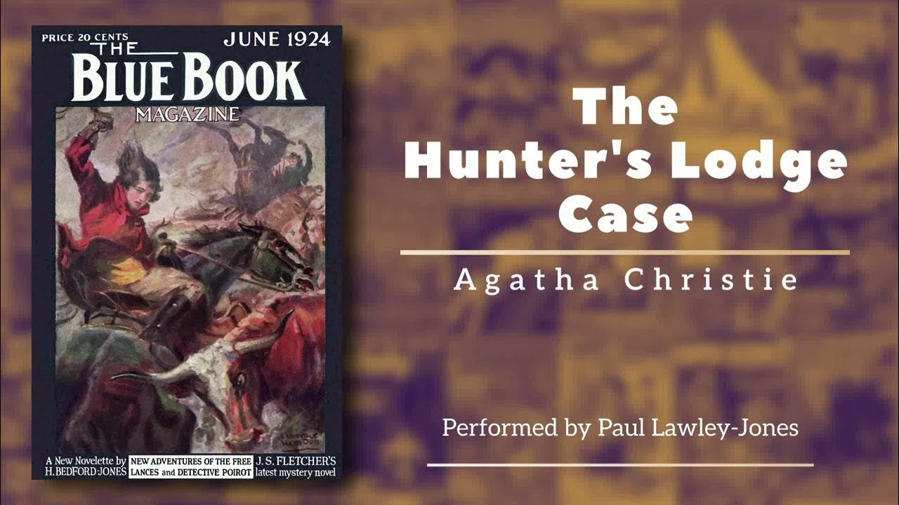 The Hunter's Lodge Case, by Agatha Christie - YouTube