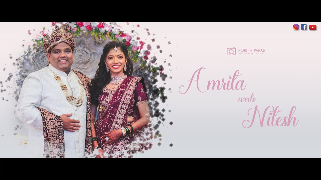 Amrita & Nilesh | Rohit R Parab Photography & Films | Wedding Highlight ...