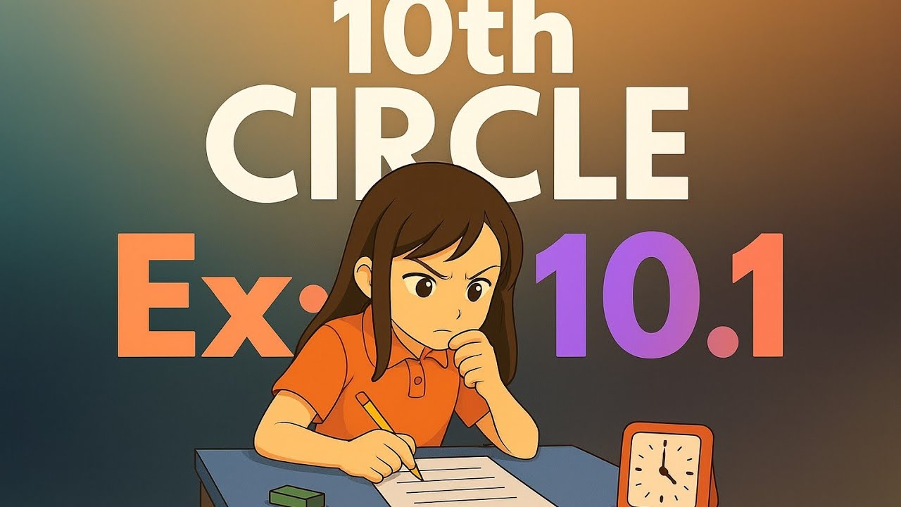 Class 10 Maths | Circle Chapter Exercise 10.1 Full Explanation | NCERT ...