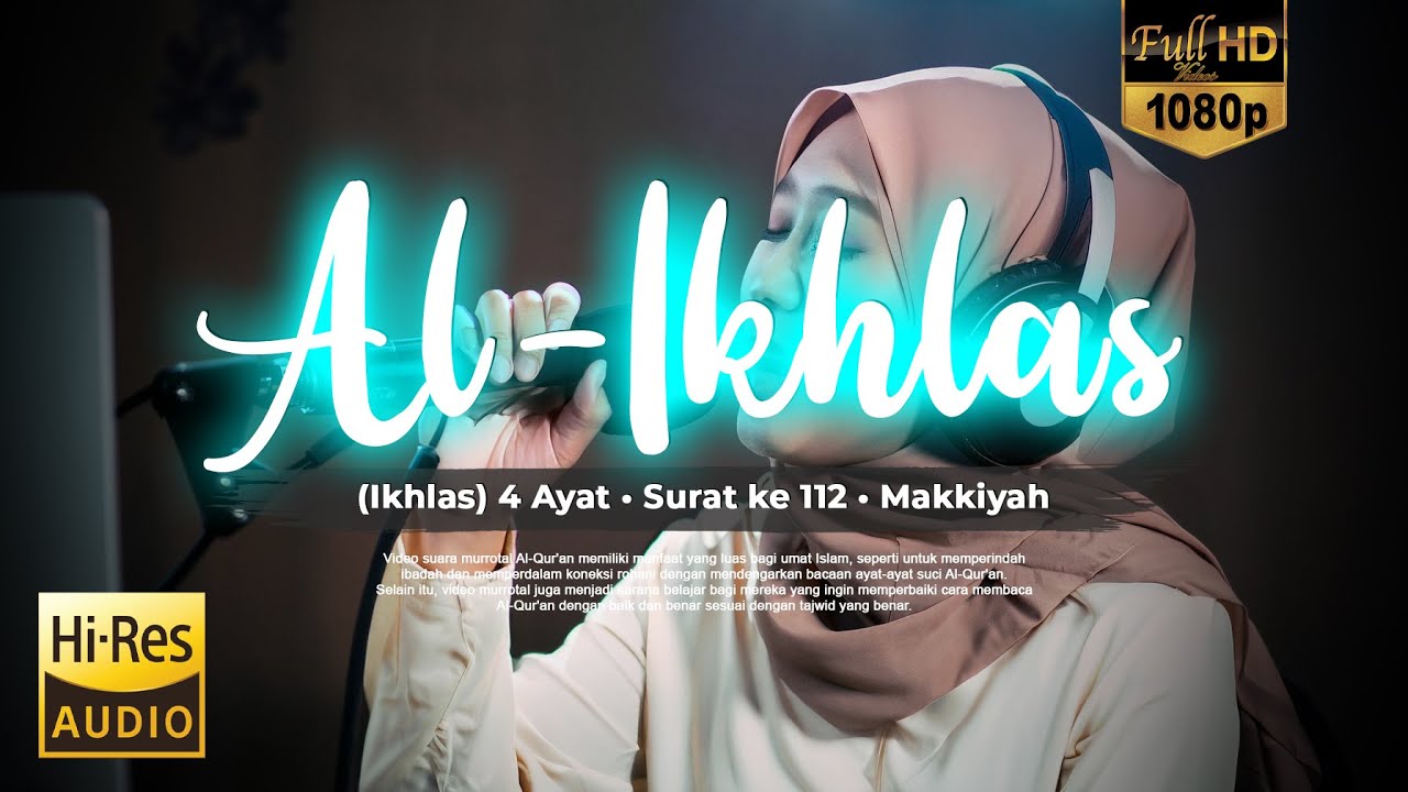 Bacaan Murottal Surah Al Ikhlas Menyentuh Hati • AUDIO HQ • Aqsa ...