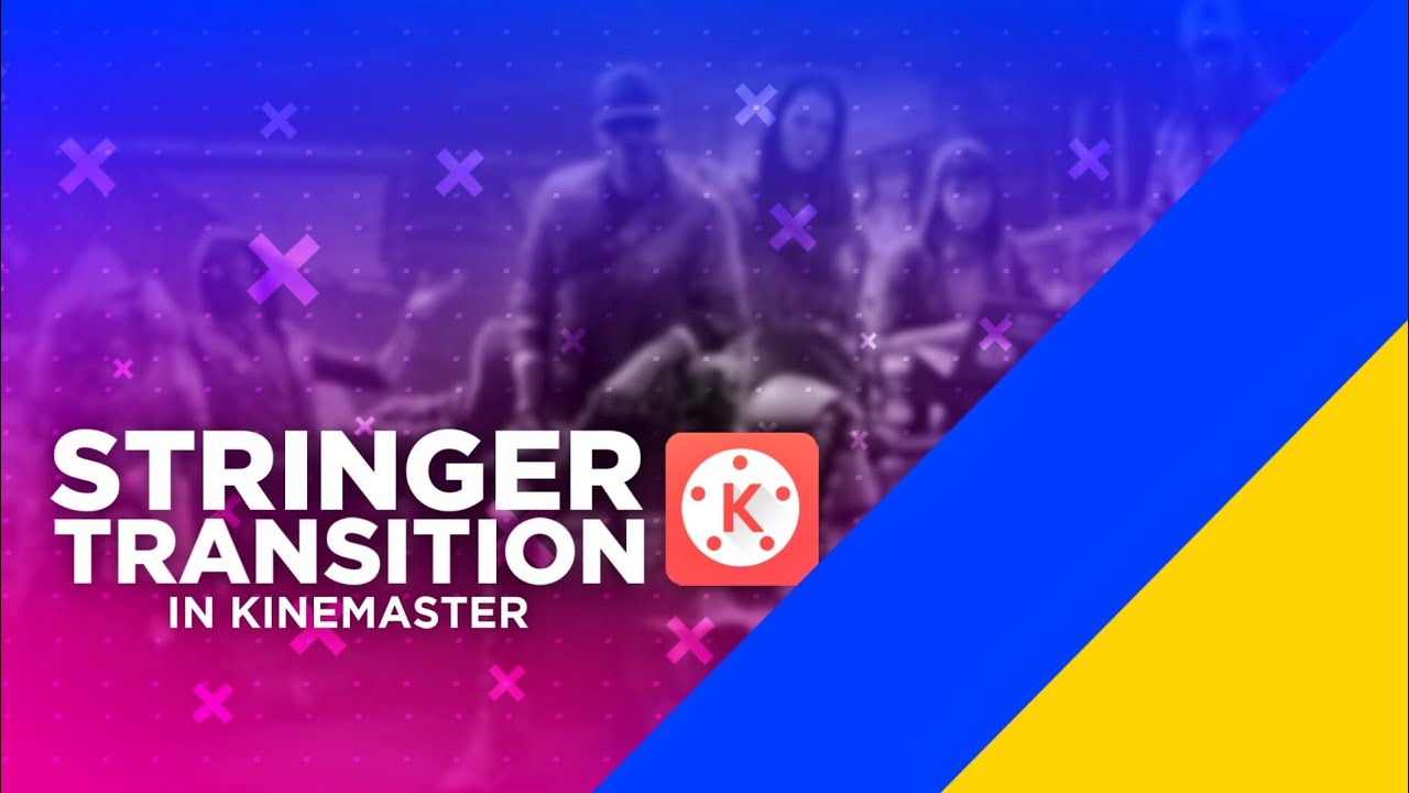 Make Stringer Transition In Kinemaster ll Kinemaster Tutorial ll Mrgraphiz - YouTube