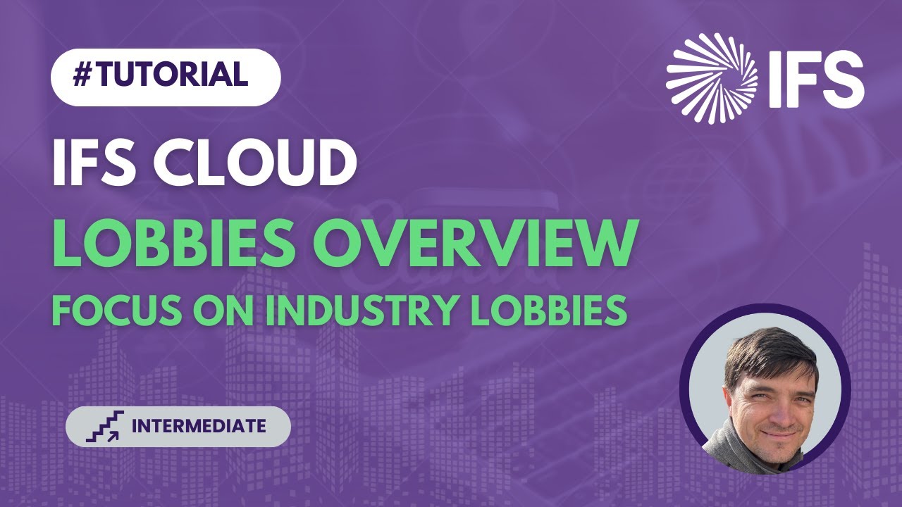 IFS Lobbies Overview - focus on Industry Lobbies (TECH 08) - YouTube